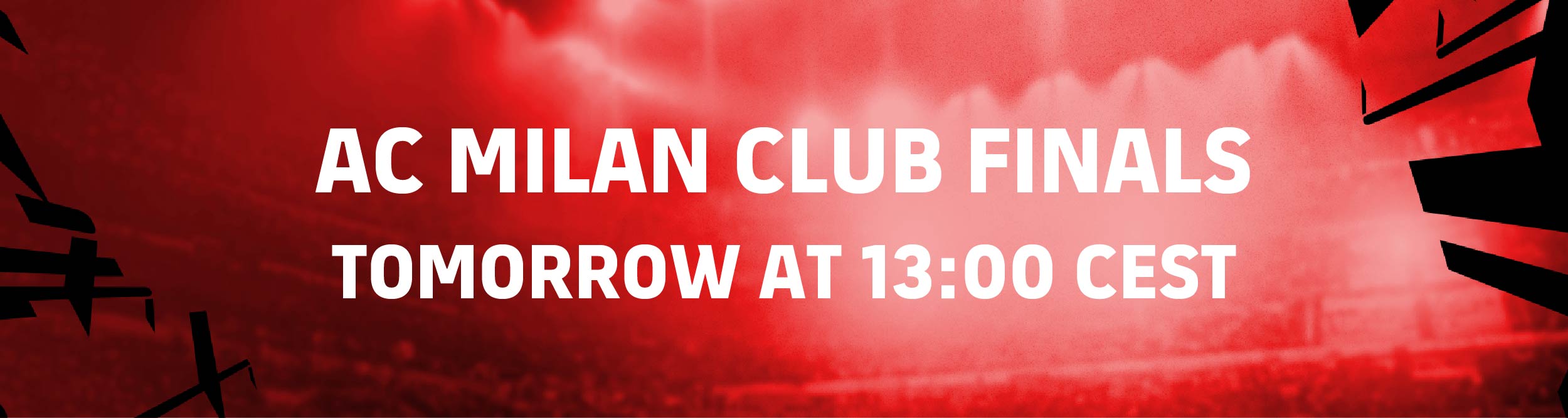 THE AC MILAN CLUB EVENT FINALS ARE HERE!